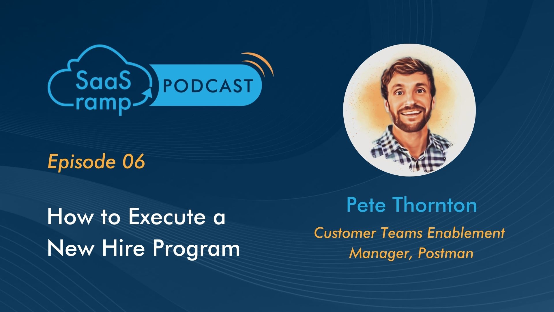 How to Execute a New Hire Program | SaaS(ramp) Podcast